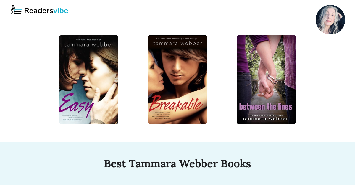 5 Best Tammara Webber Books To Read (Updated 2025 List)