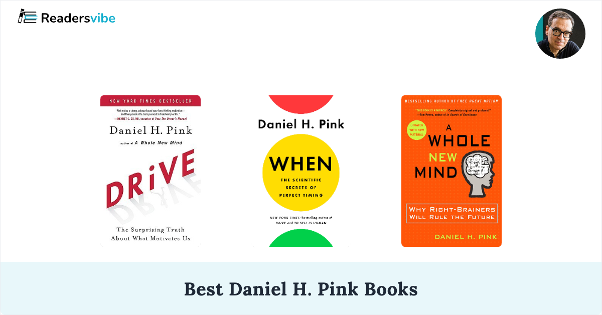 5 Best Daniel H. Pink Books To Read (Updated 2025 List)