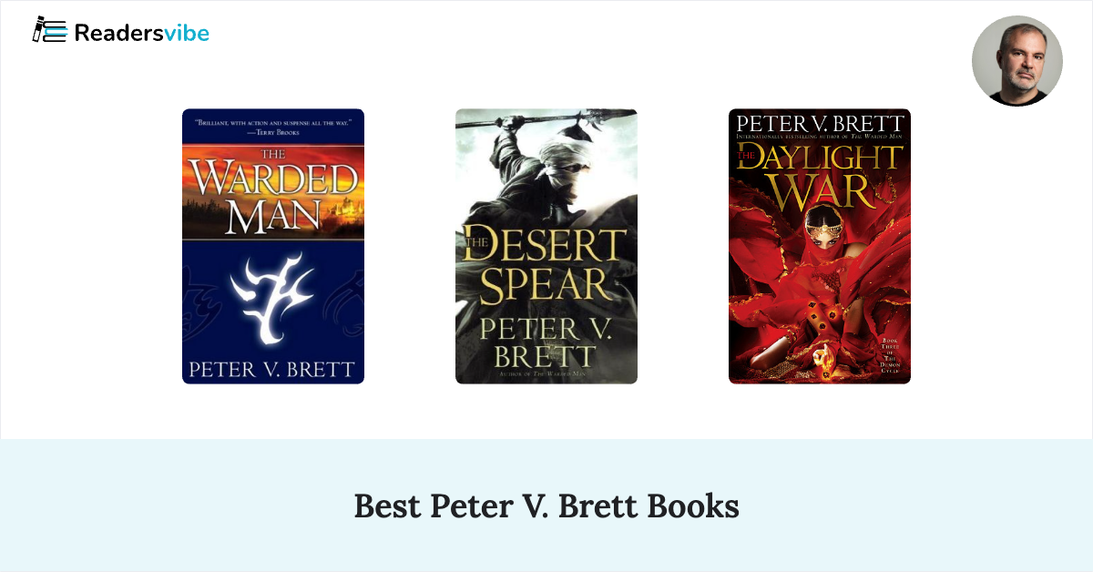 10 Best Peter V. Brett Books To Read (Updated 2025 List)