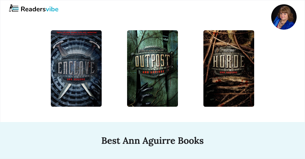 10 Best Ann Aguirre Books To Read (Updated 2025 List)