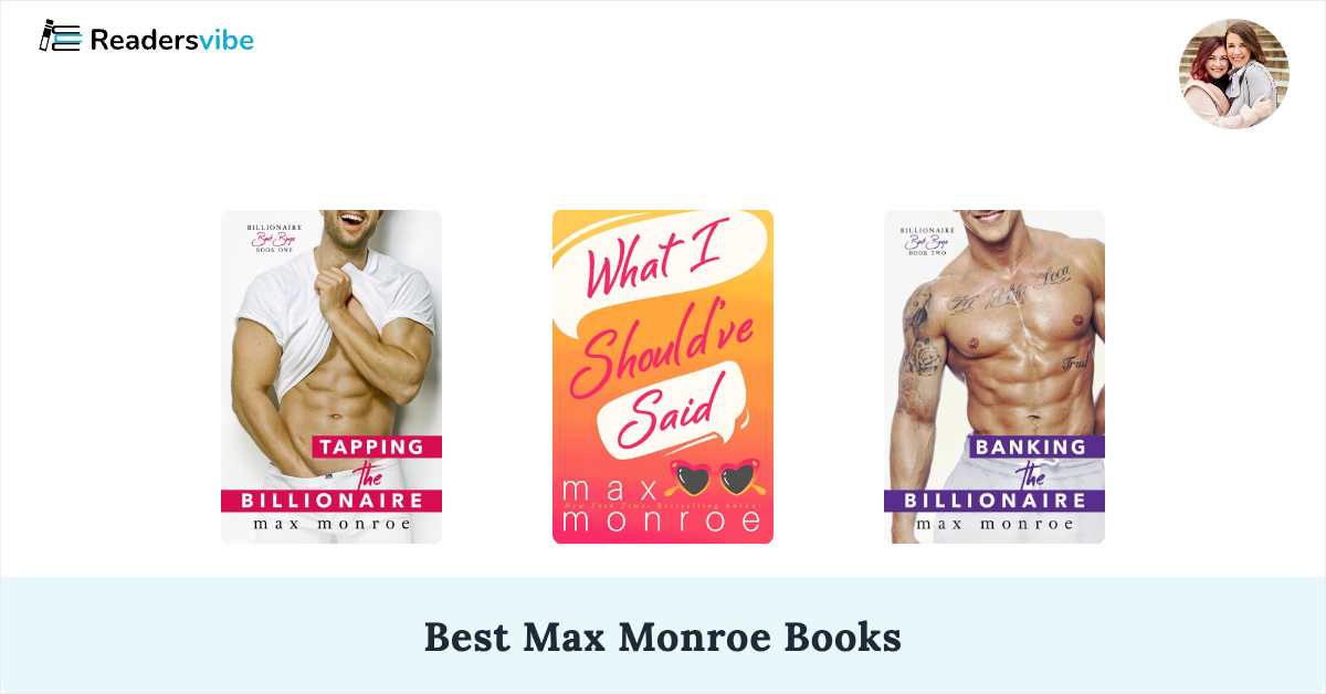 10 Best Max Monroe Books To Read (Updated 2025 List)