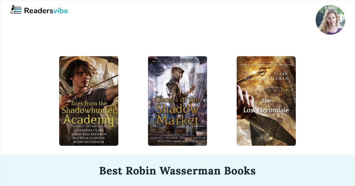 10 Best Robin Wasserman Books To Read (Updated 2025 List)
