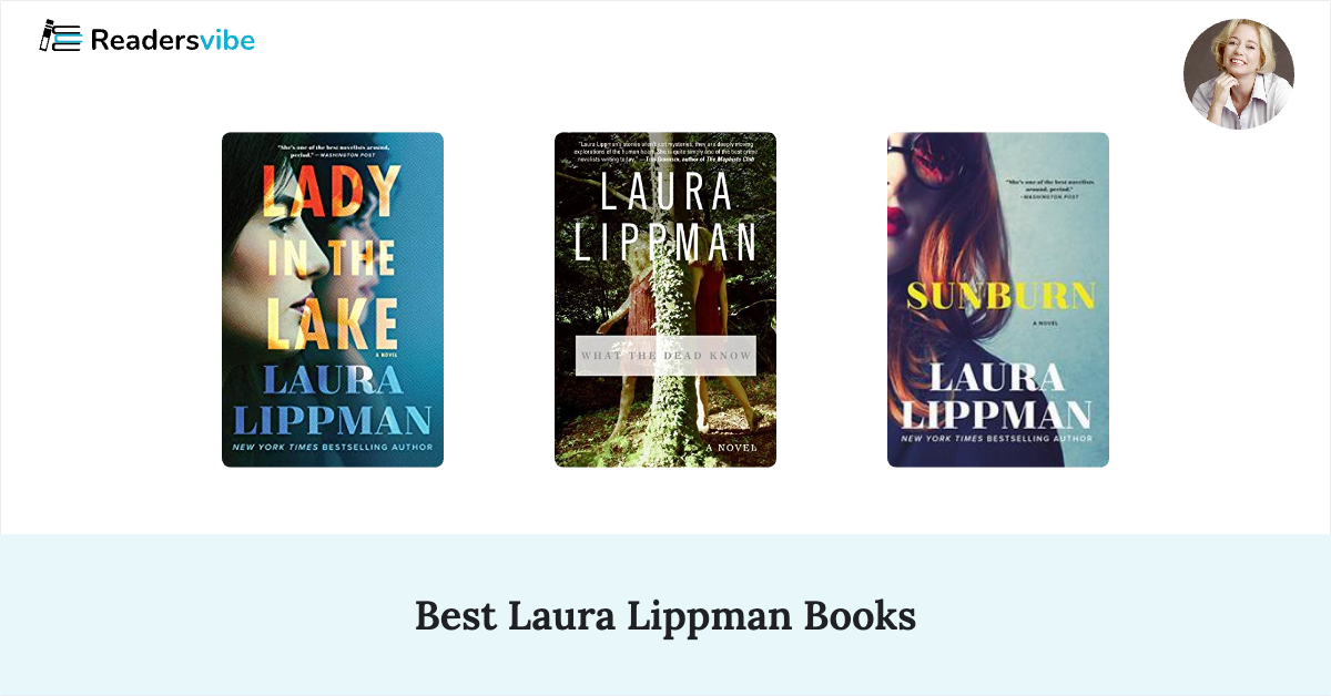 10 Best Laura Lippman Books To Read (Updated 2025 List)
