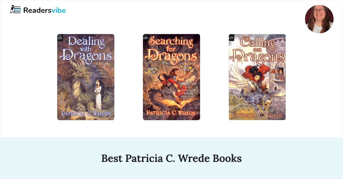 10 Best Patricia C. Wrede Books To Read (Updated 2026 List)