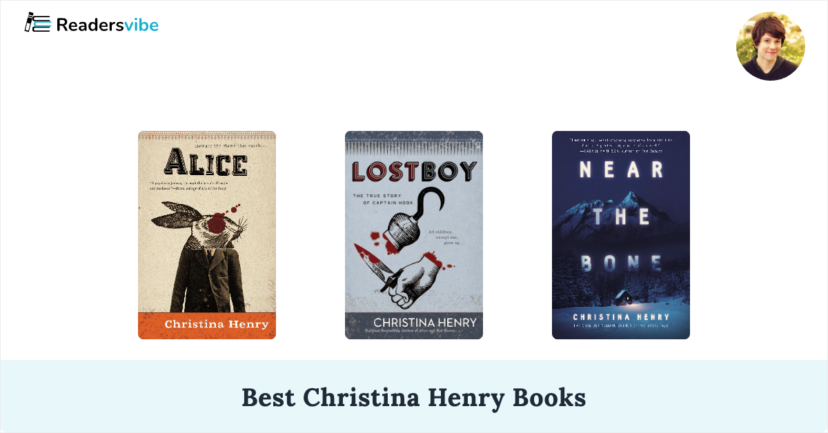 10 Best Christina Henry Books To Read (Updated 2025 List)