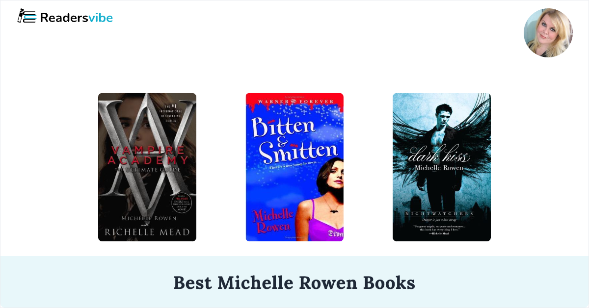 10 Best Michelle Rowen Books To Read (Updated 2025 List)
