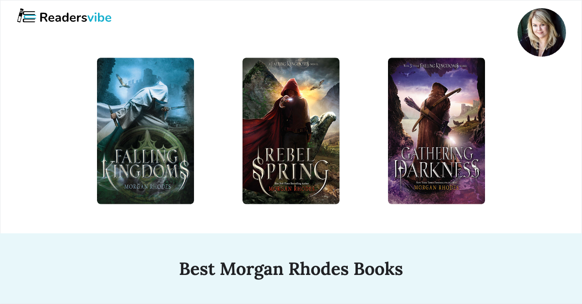 10 Best Morgan Rhodes Books To Read (Updated 2025 List)