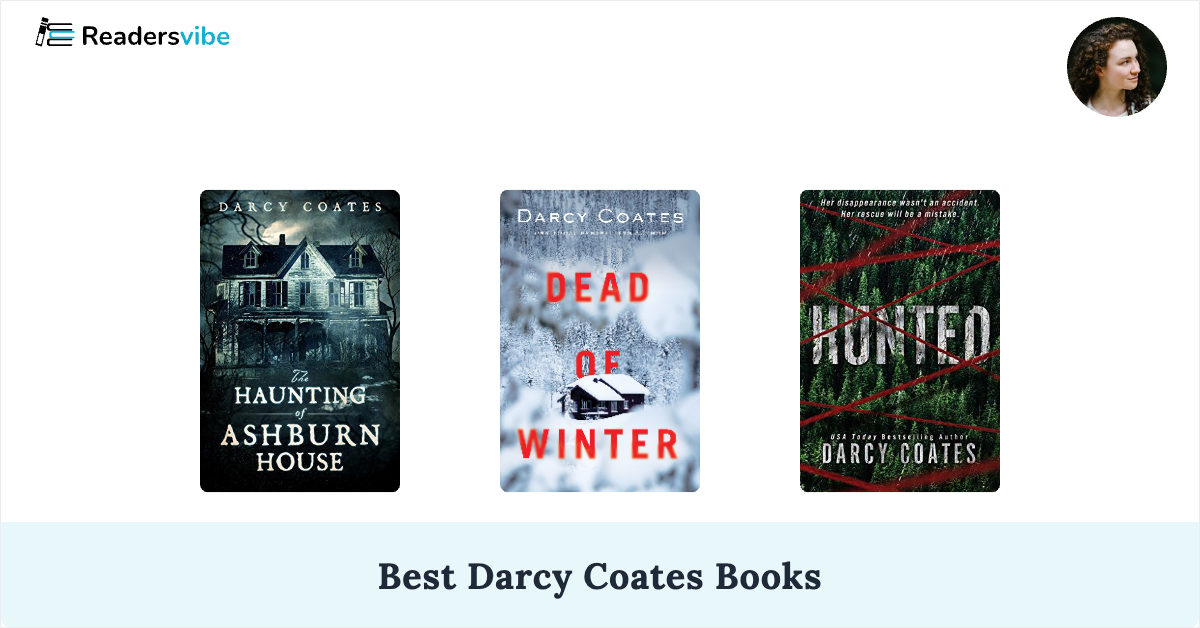 10 Best Darcy Coates Books To Read (Updated 2025 List)