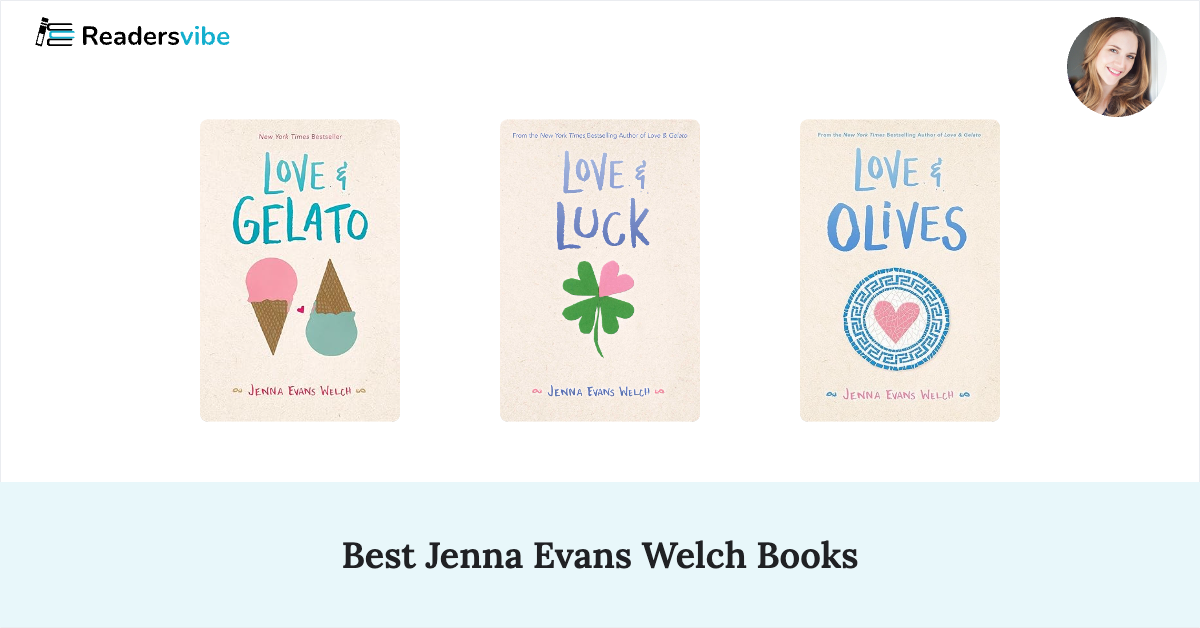 3 Best Jenna Evans Welch Books To Read (Updated 2025 List)
