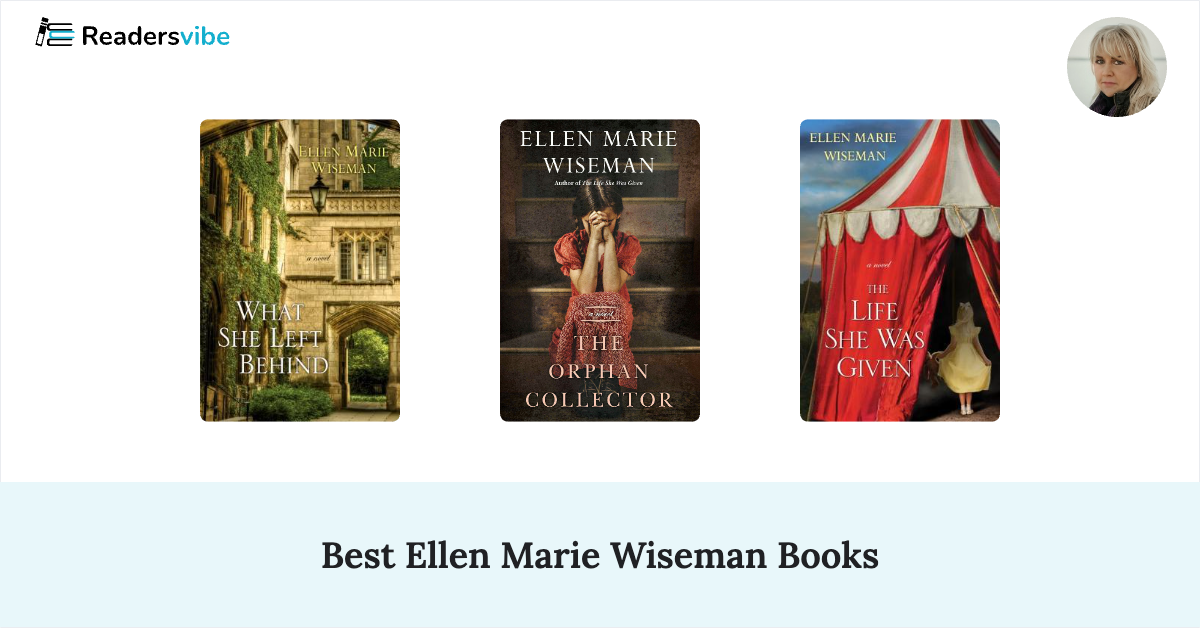 5 Best Ellen Marie Wiseman Books To Read (Updated 2026 List)