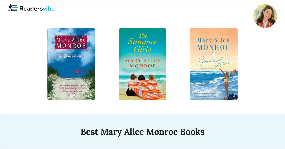 10 Best Mary Alice Monroe Books To Read (Updated 2025 List)