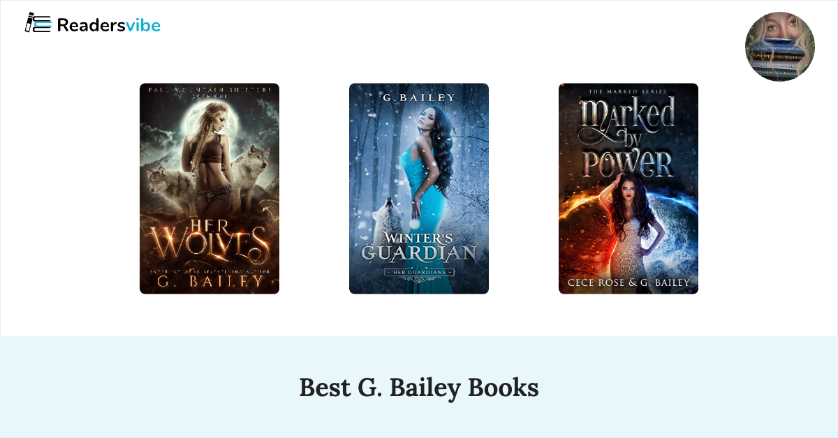 10 Best G. Bailey Books To Read (Updated 2025 List)