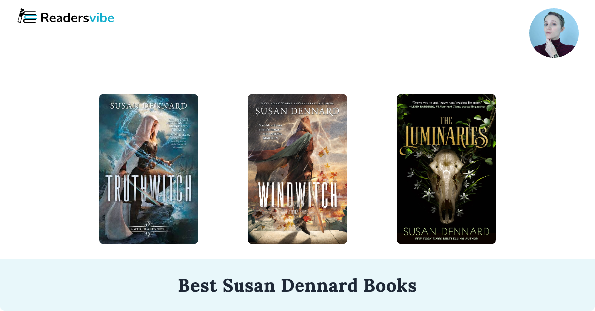 10 Best Susan Dennard Books To Read (Updated 2026 List)