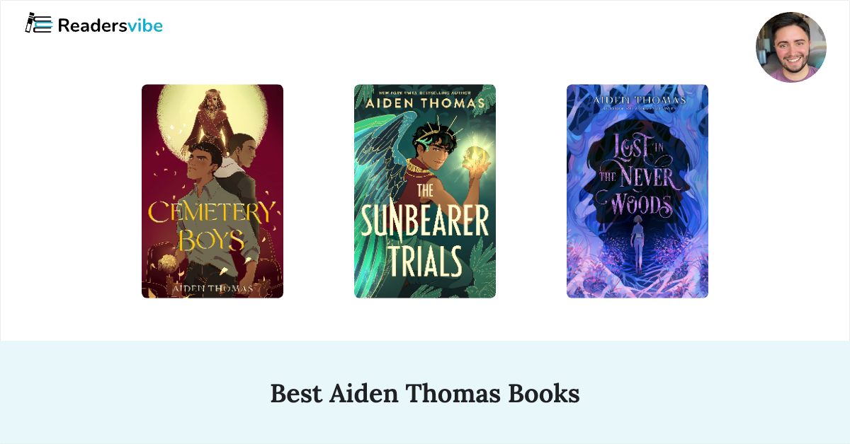3 Best Aiden Thomas Books To Read (Updated 2025 List)