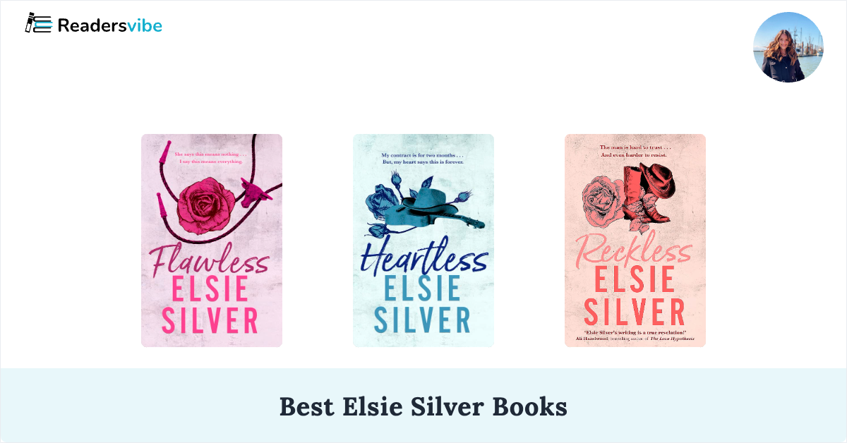 10 Best Elsie Silver Books To Read (Updated 2025 List)