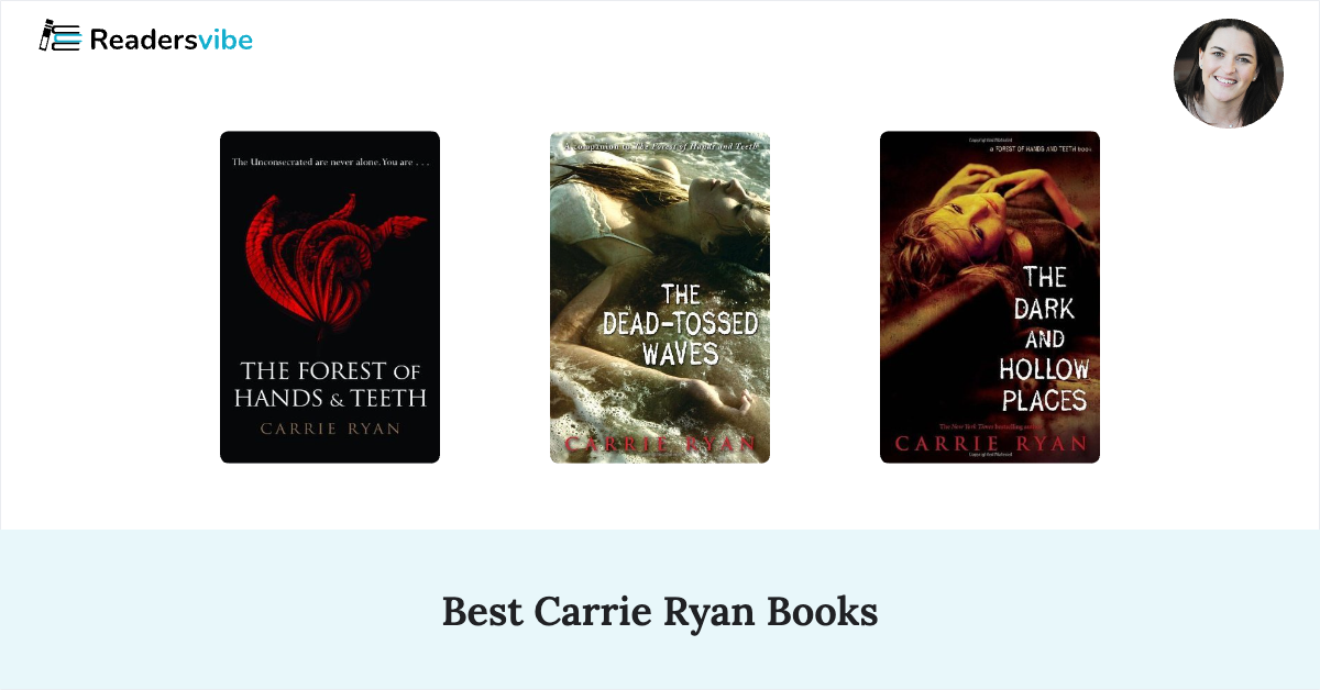 10 Best Carrie Ryan Books To Read (Updated 2025 List)
