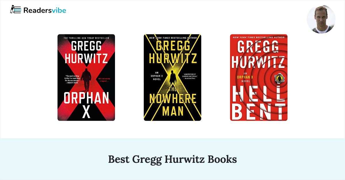 10 Best Gregg Hurwitz Books To Read (Updated 2025 List)