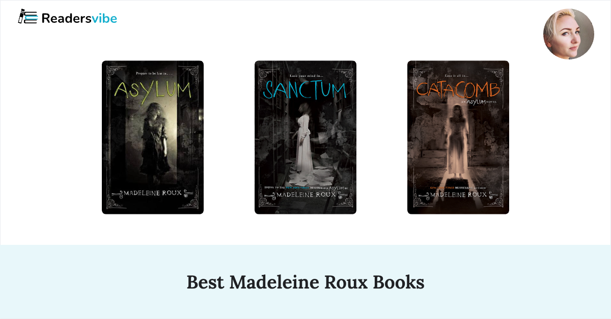 10 Best Madeleine Roux Books To Read (Updated 2025 List)