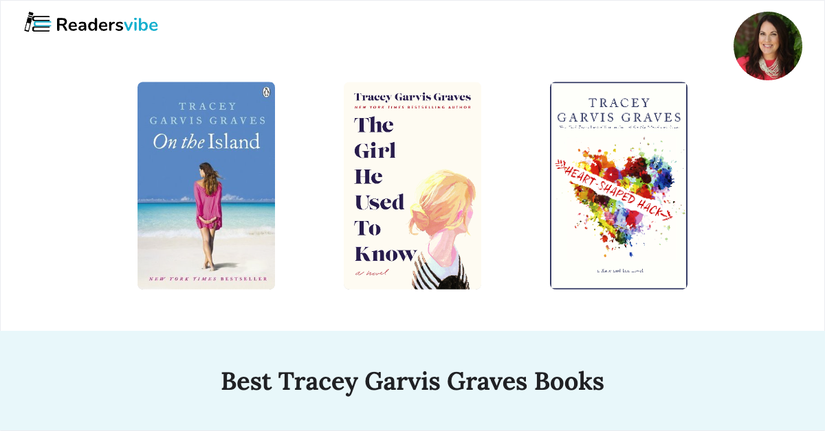 10 Best Tracey Garvis Graves Books To Read (Updated 2026 List)