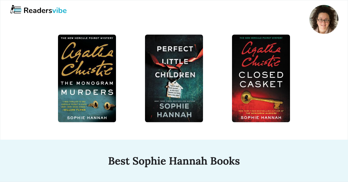 10 Best Sophie Hannah Books To Read (Updated 2025 List)