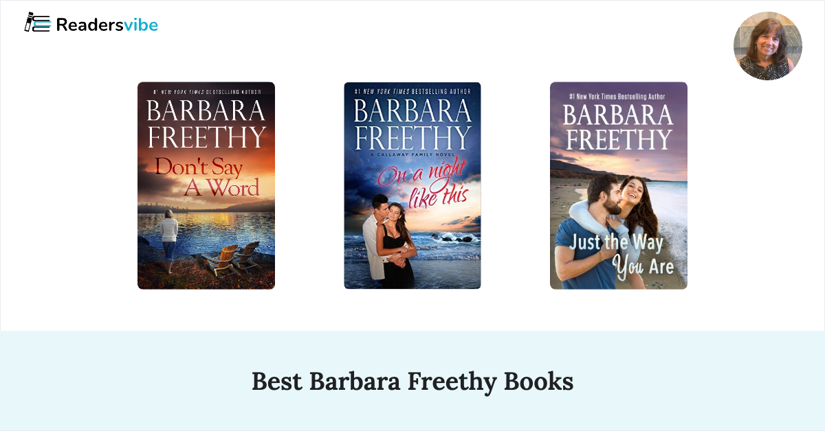 10 Best Barbara Freethy Books To Read (Updated 2025 List)