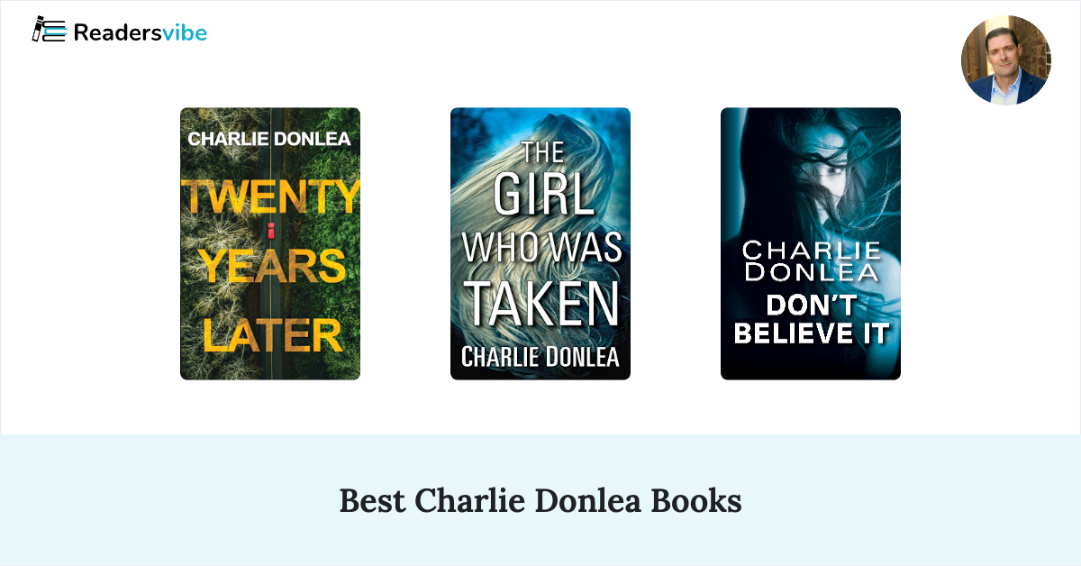 5 Best Charlie Donlea Books To Read (Updated 2025 List)