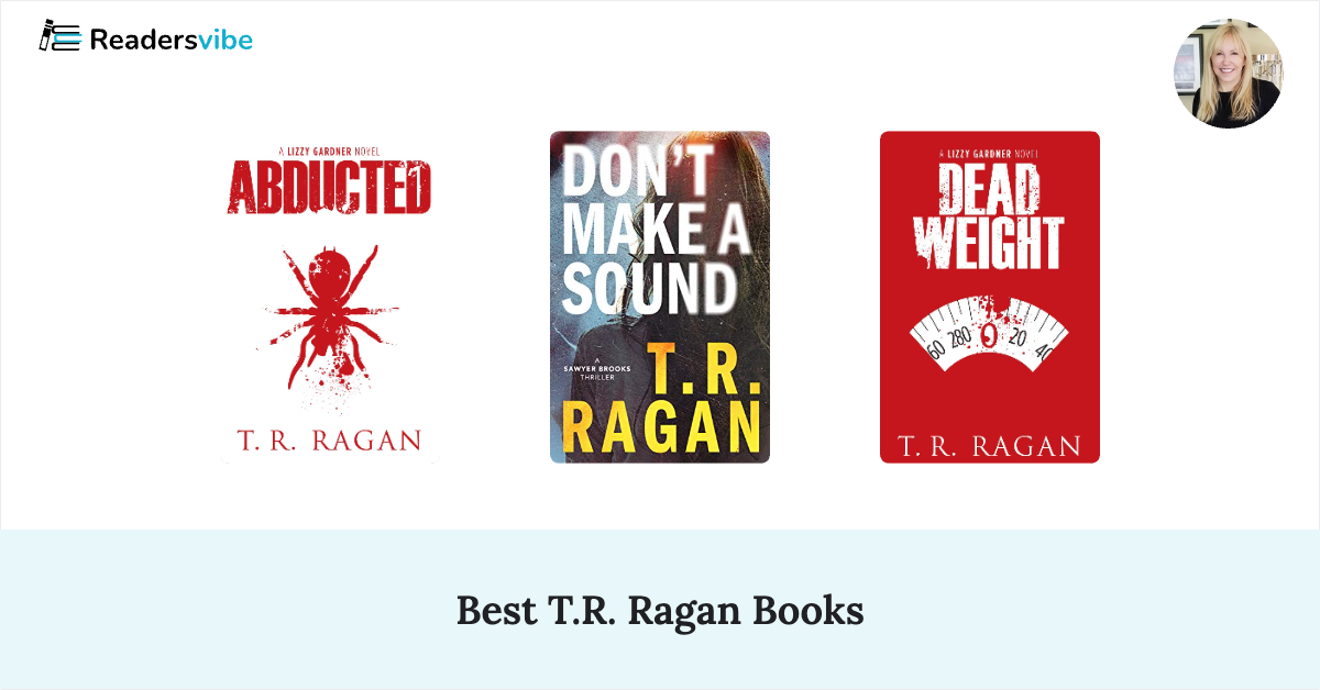 10 Best T.R. Ragan Books To Read (Updated 2025 List)
