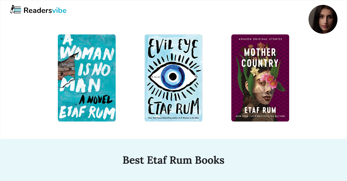 3 Best Etaf Rum Books To Read (Updated 2025 List)