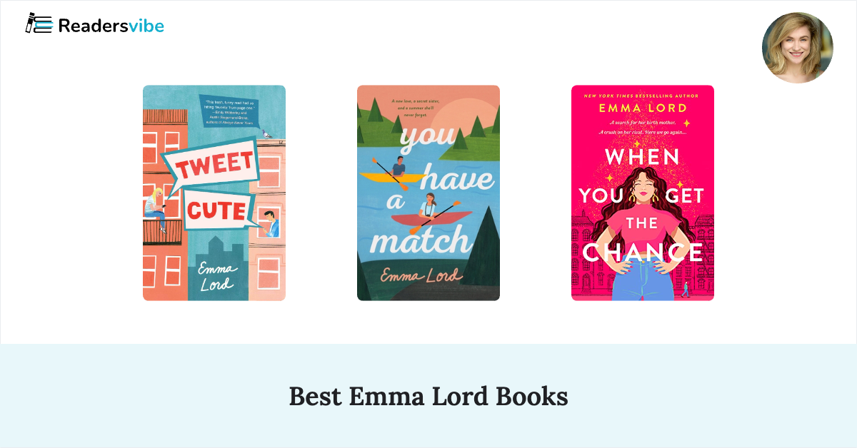 5 Best Emma Lord Books To Read (Updated 2025 List)
