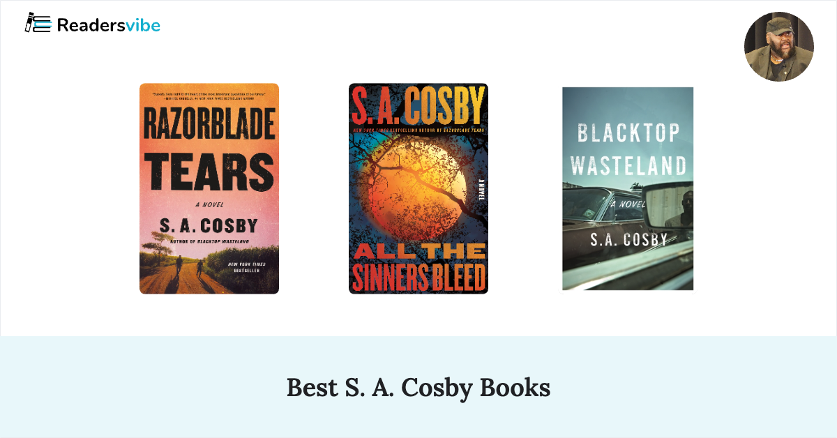 5 Best S. A. Cosby Books To Read (Updated 2025 List)