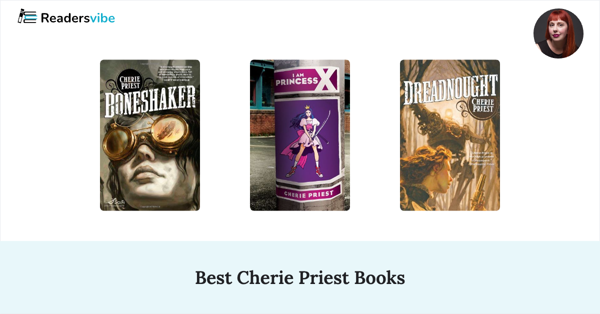 10 Best Cherie Priest Books To Read (Updated 2026 List)