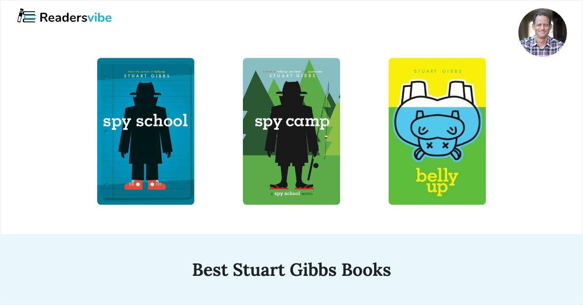 10 Best Stuart Gibbs Books To Read (Updated 2025 List)