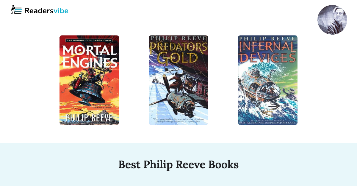 10 Best Philip Reeve Books To Read (Updated 2025 List)