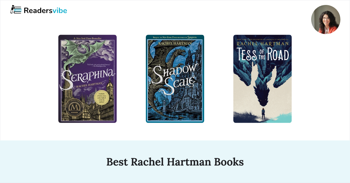 5 Best Rachel Hartman Books To Read (Updated 2025 List)