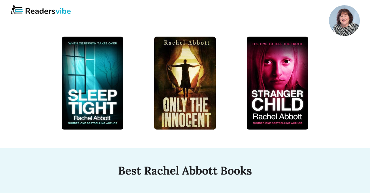 10 Best Rachel Abbott Books To Read (Updated 2025 List)
