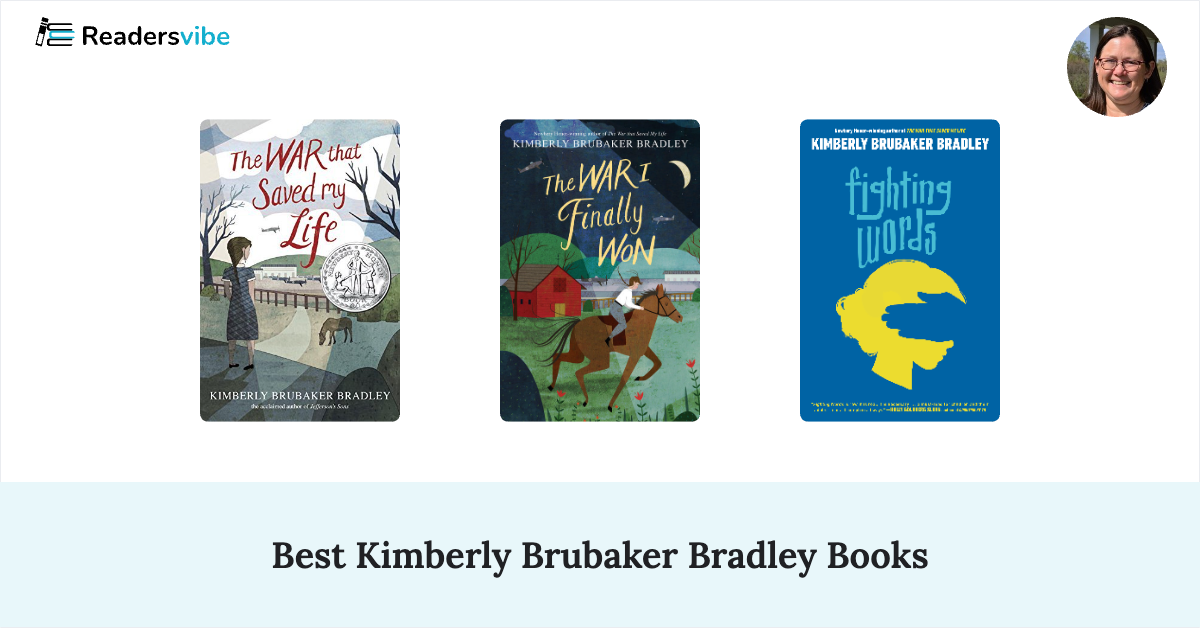 10 Best Kimberly Brubaker Bradley Books To Read (Updated 2025 List)