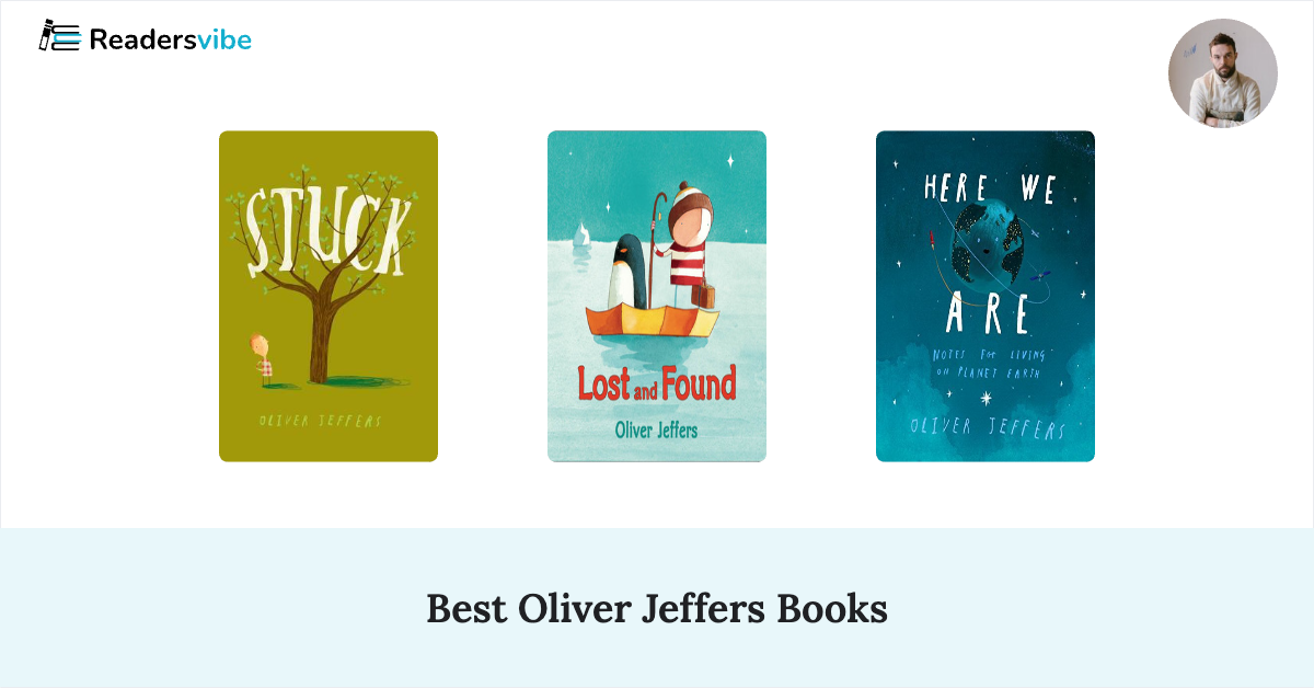 10 Best Oliver Jeffers Books To Read (Updated 2025 List)