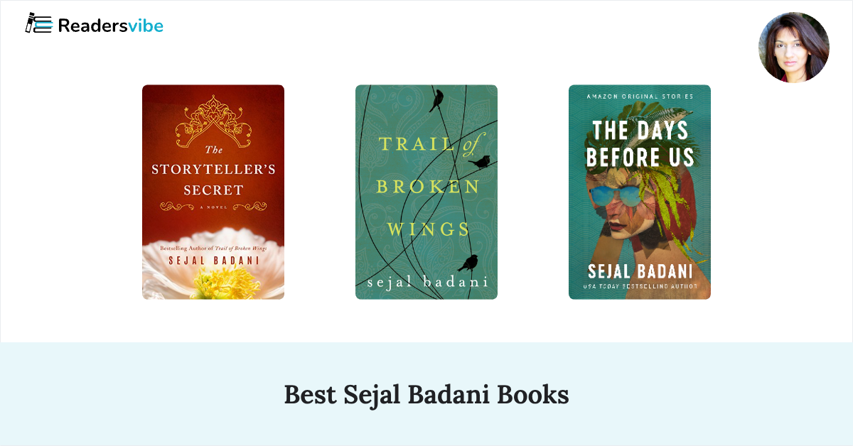 3 Best Sejal Badani Books To Read (Updated 2026 List)