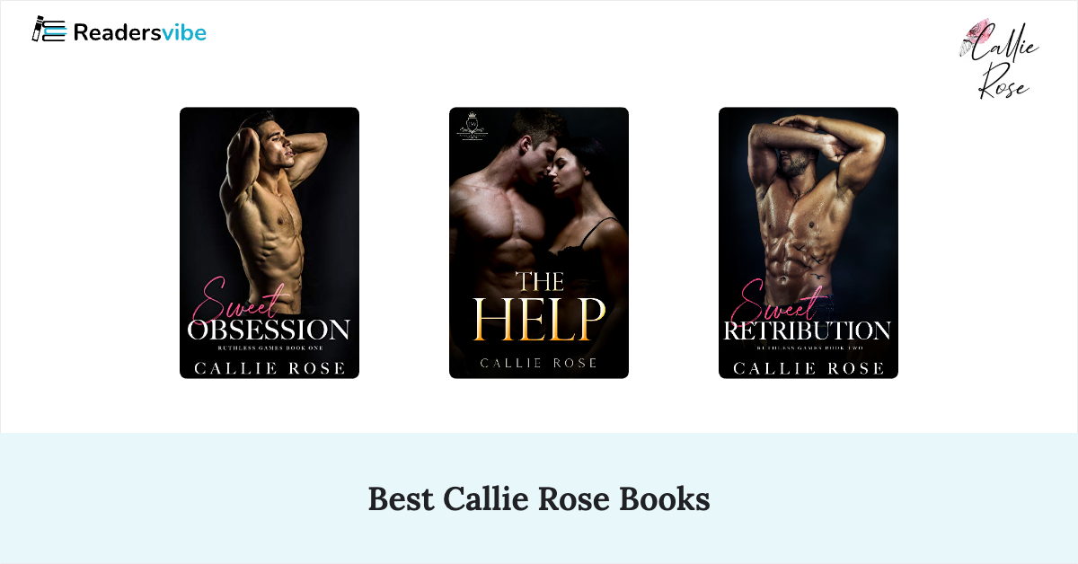 10 Best Callie Rose Books To Read (Updated 2025 List)