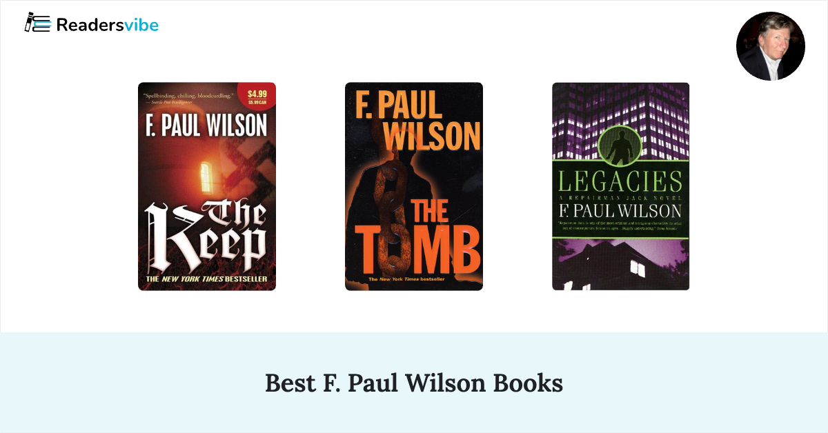10 Best F. Paul Wilson Books To Read (Updated 2026 List)