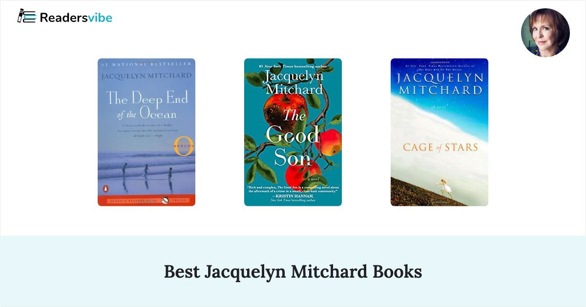 10 Best Jacquelyn Mitchard Books To Read (Updated 2025 List)