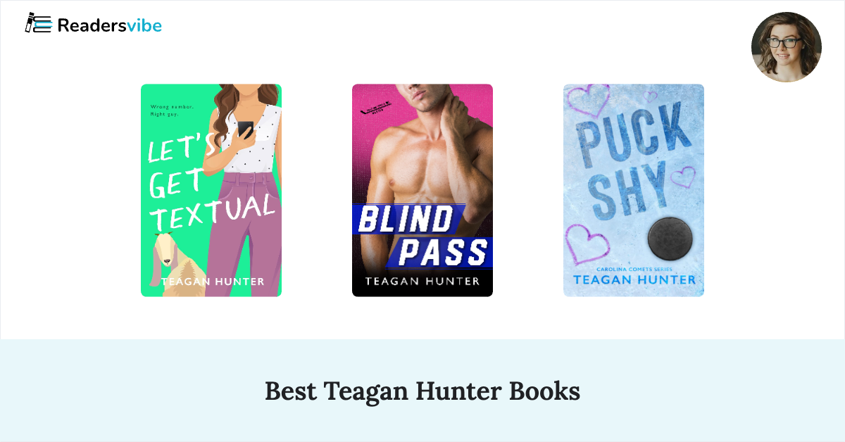 10 Best Teagan Hunter Books To Read (Updated 2025 List)
