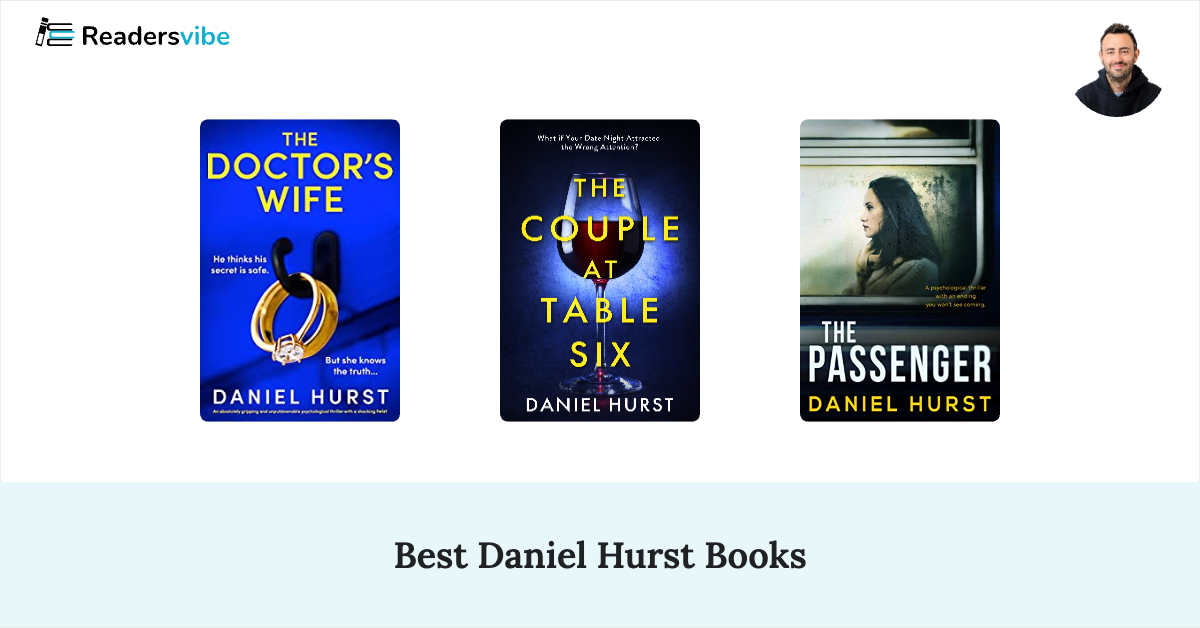 10 Best Daniel Hurst Books To Read (Updated 2025 List)