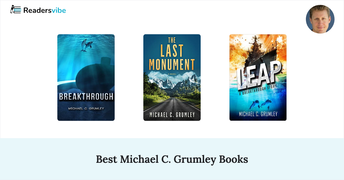 10 Best Michael C. Grumley Books To Read (Updated 2025 List)