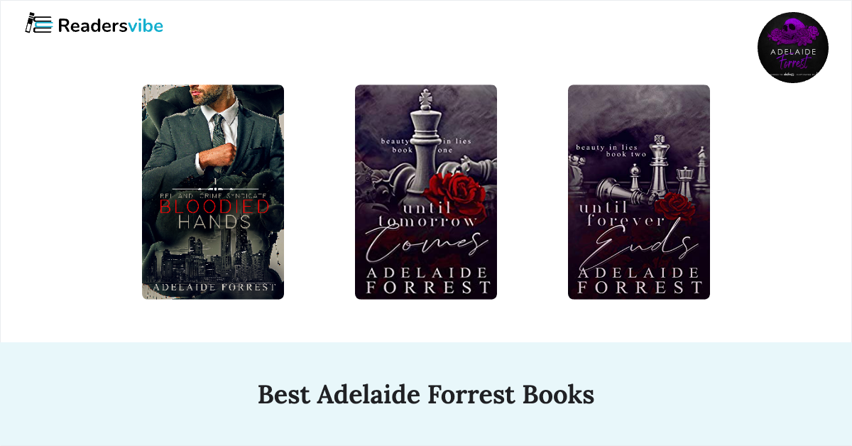 10 Best Adelaide Forrest Books To Read (Updated 2025 List)