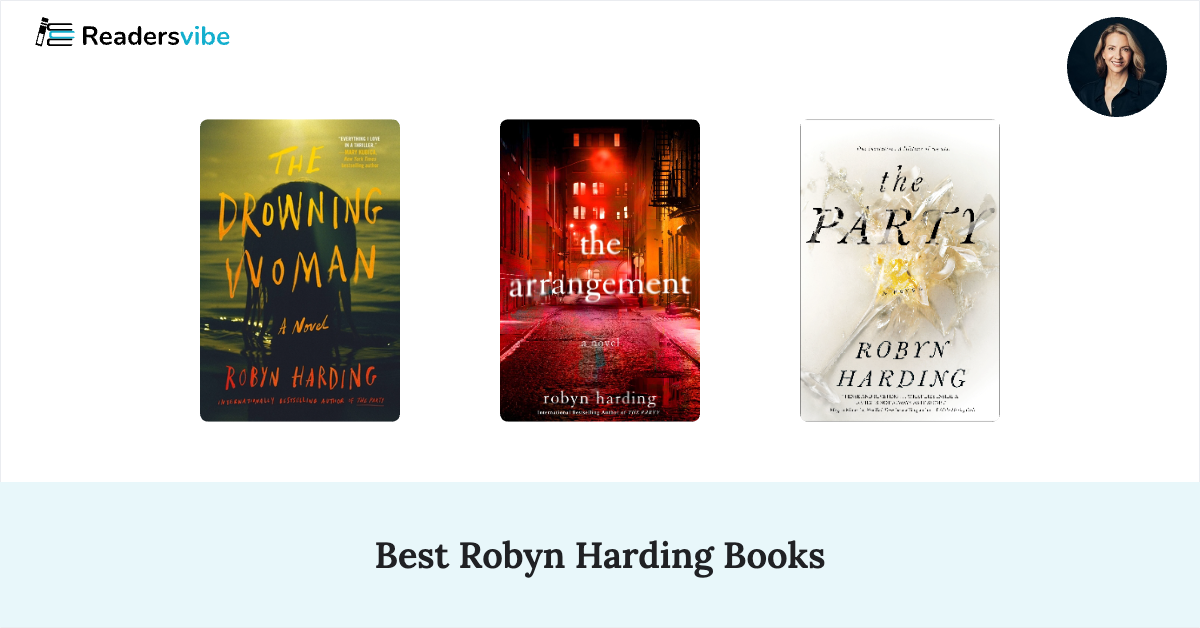10 Best Robyn Harding Books To Read (Updated 2025 List)