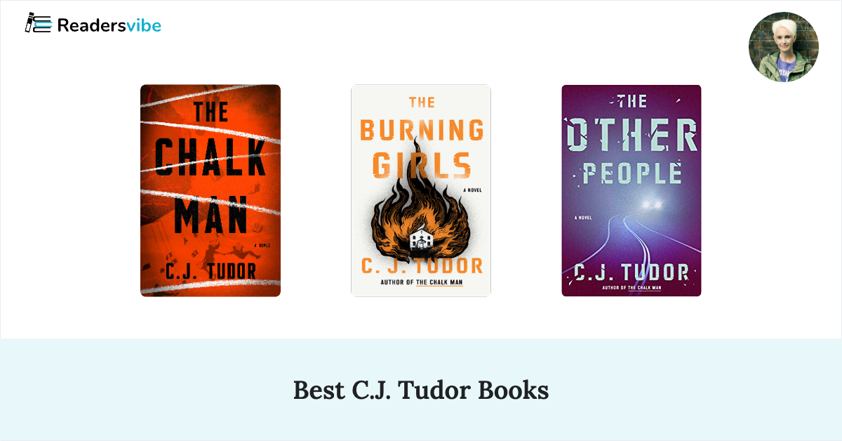 5 Best C.J. Tudor Books To Read (Updated 2025 List)