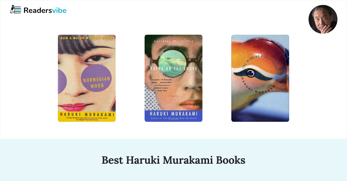 10 Best Haruki Murakami Books To Read (Updated 2025 List)