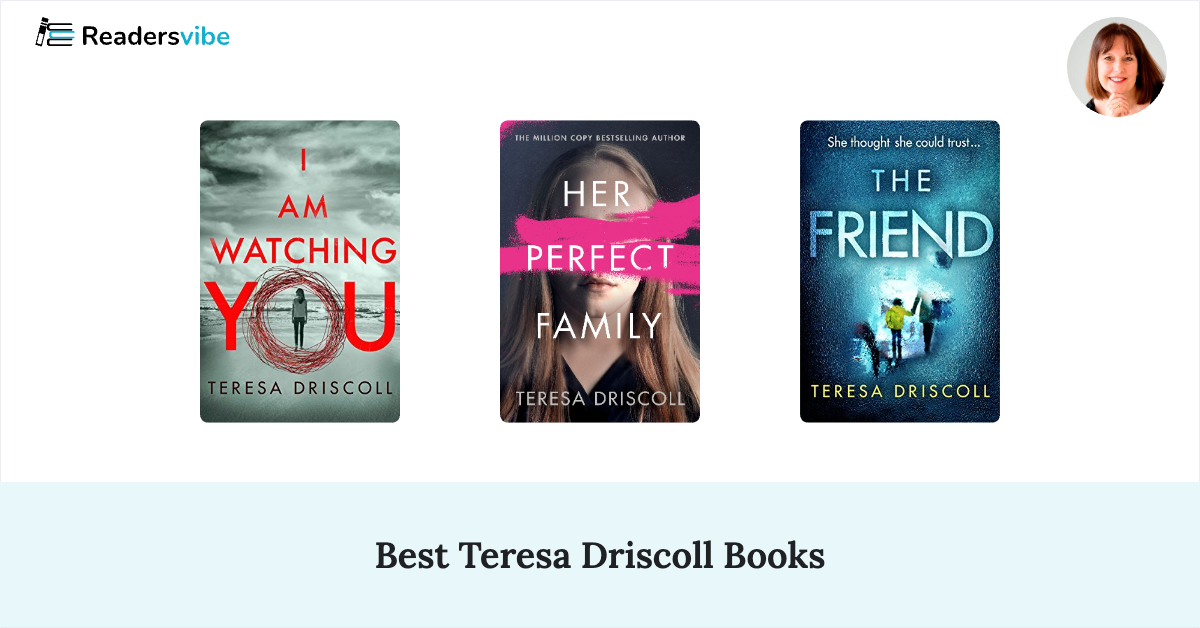 5 Best Teresa Driscoll Books To Read (Updated 2025 List)