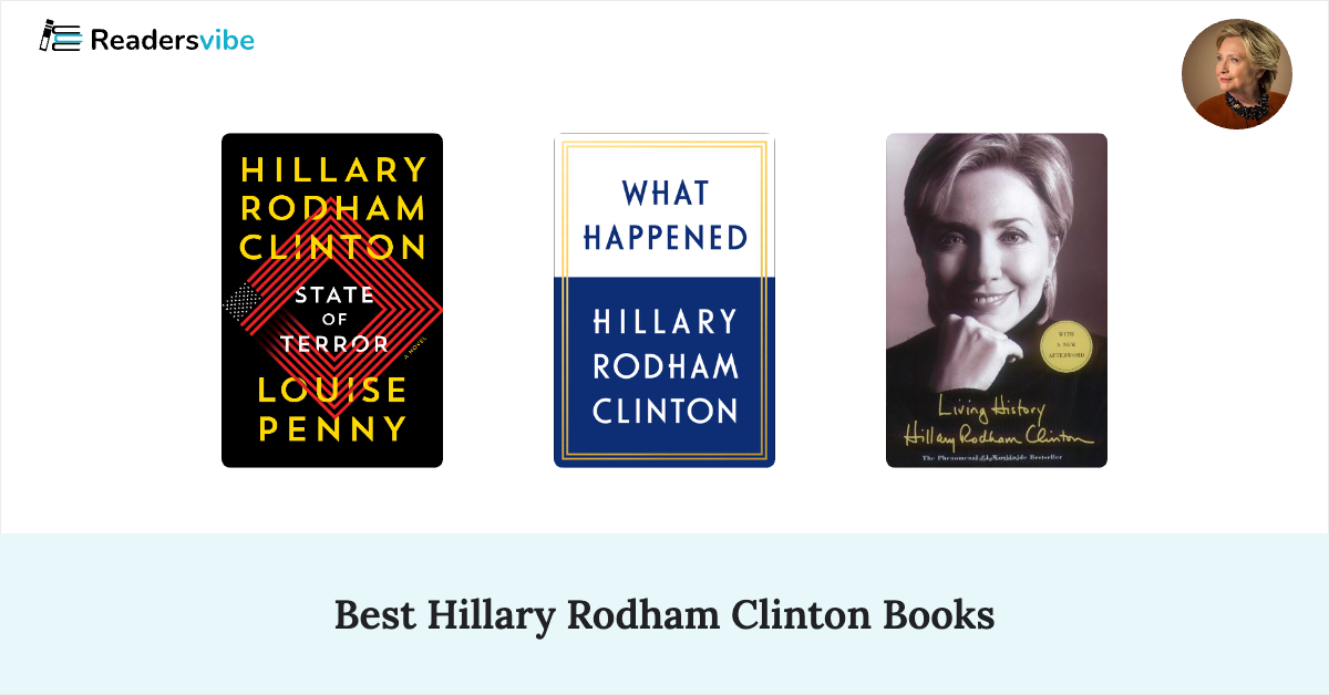 5 Best Hillary Rodham Clinton Books To Read (Updated 2025 List)